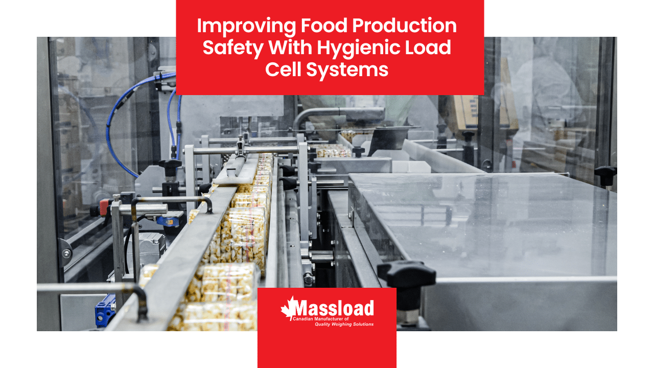 Food Production Safety With Hygienic Load Cells | Massload Technologies ...